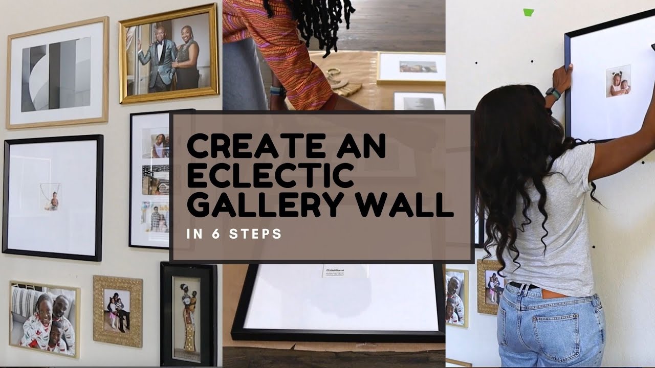 Create An Eclectic Gallery Wall In 6 Steps