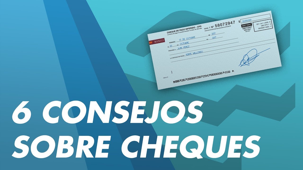 Todo lo que necesitas saber sobre Cheques