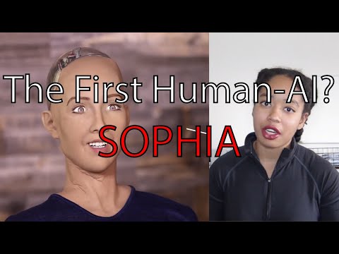 Sophia - The First Human AI?