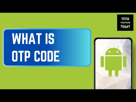 What is OTP Code?