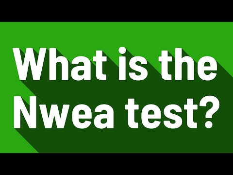 What is the Nwea test?