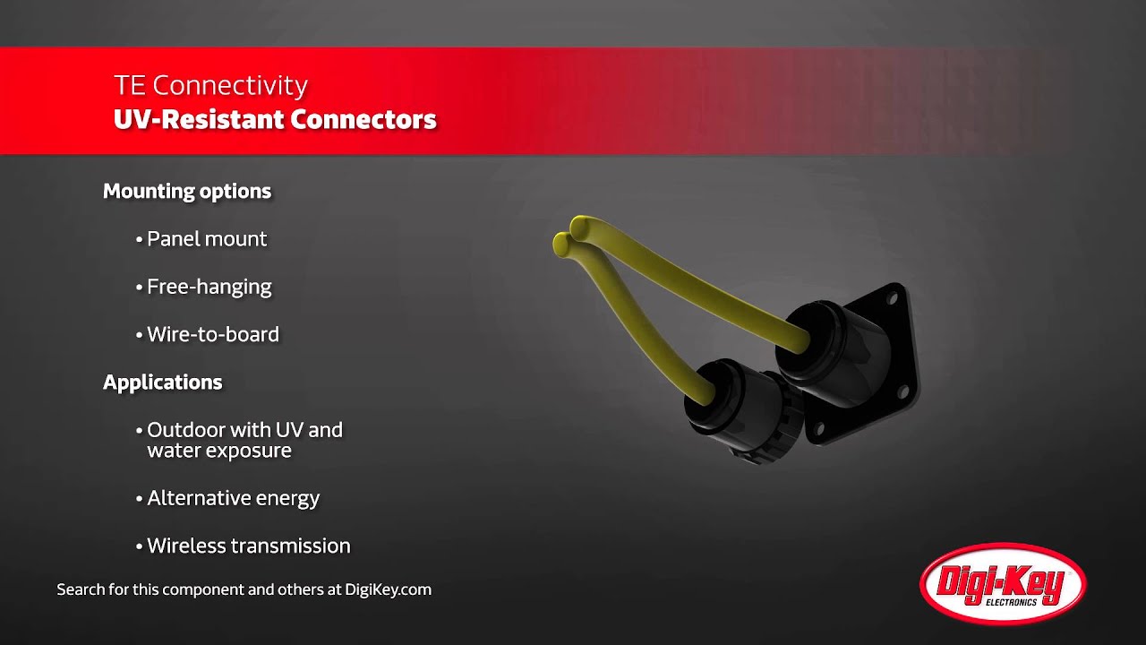 TE Connectivity UV-Resistant Connectors | Digi-Key Daily