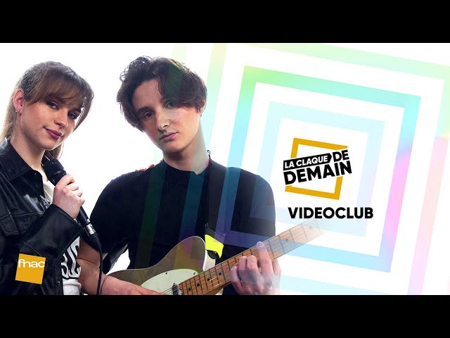 Videoclub en interview et en live | La Claque Fnac