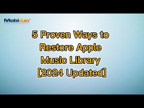 5 Proven Ways to Restore Apple Music Library [2024 Updated]