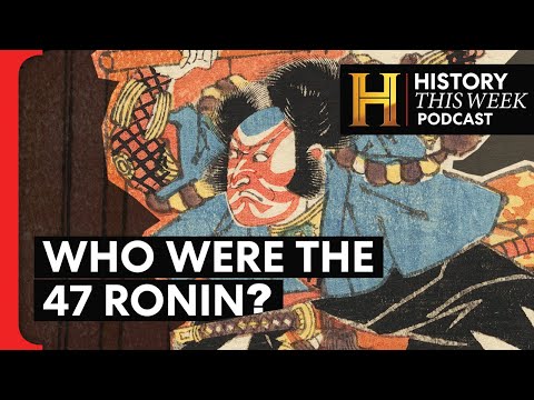 Revenge of the Ronin | HISTORY This Week | Full Podcast