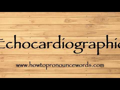 How To Pronounce Echocardiographic ? How To say Echocardiographic New Video