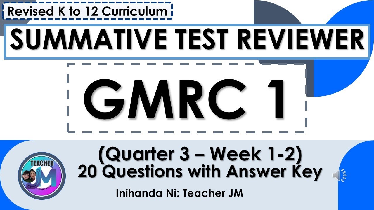 GMRC 1 QUARTER 3 SUMMATIVE TEST REVIEWER WEEK 1 AND 2