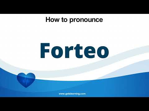 How to pronounce Forteo in English correctly