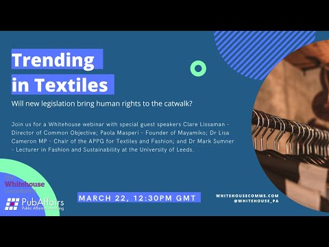 Trending in textiles – will new legislation bring human rights to the catwalk?