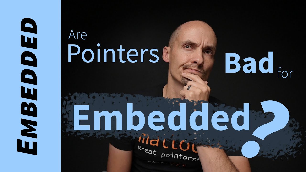 Are Pointers Bad for Embedded Systems?