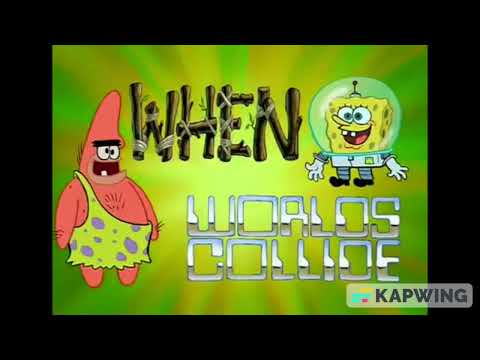 Spongebob - When Worlds Collide - Reversed
