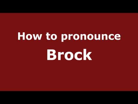 How to Pronounce Brock - PronounceNames.com