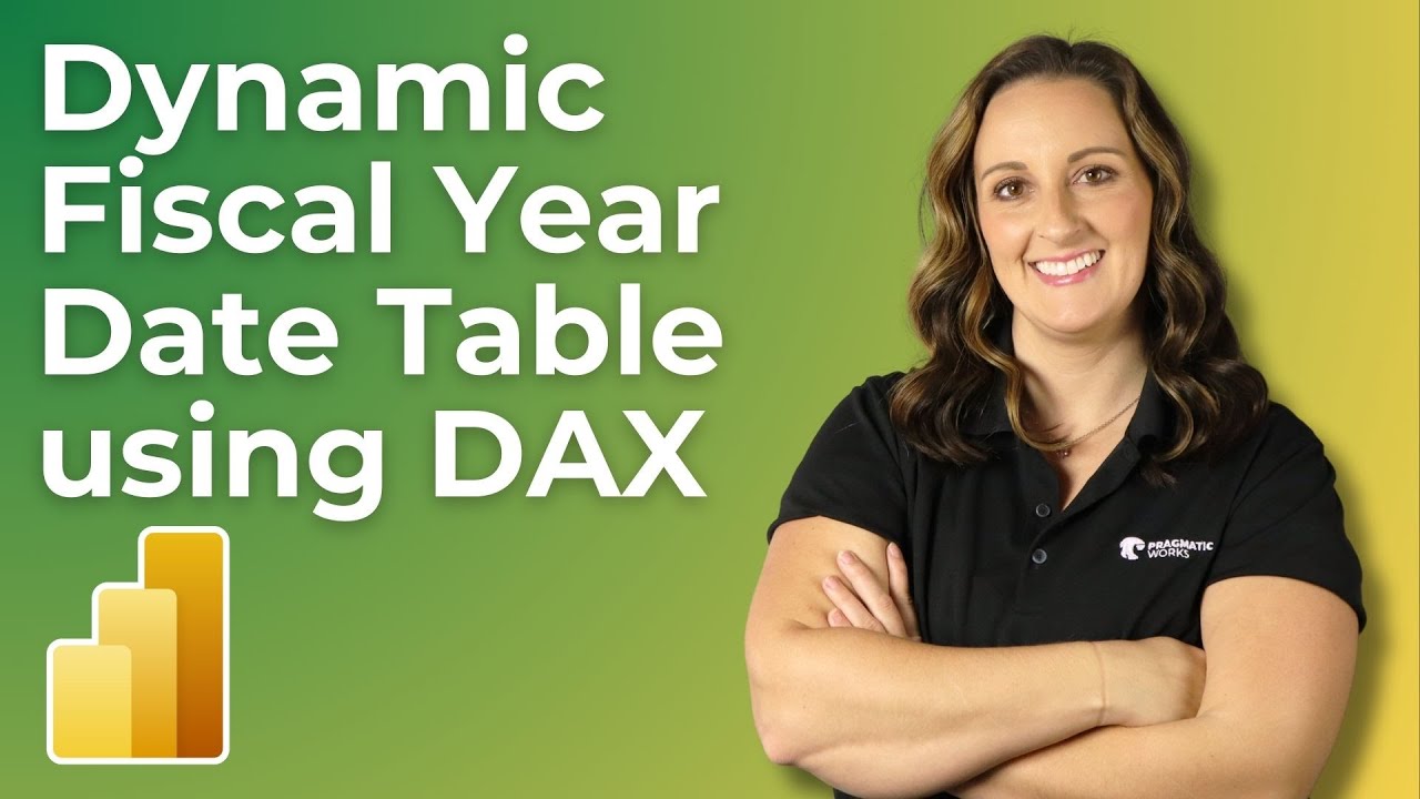 Create a Dynamic Fiscal Year DAX Table in PowerBI