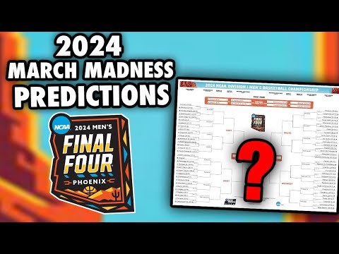 2024 March Madness Bracket Predictions