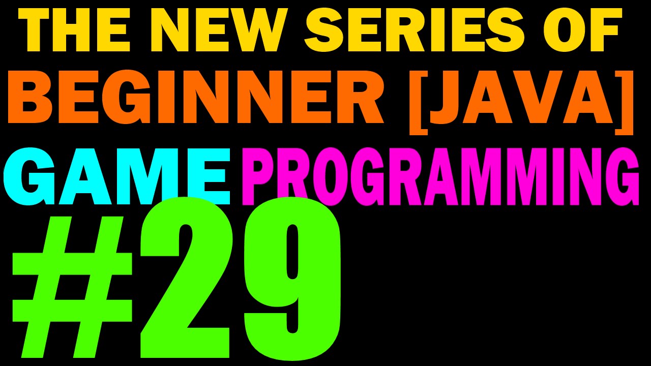 29 - Mouse Input & Switching States - New Beginner 2D Game Programming