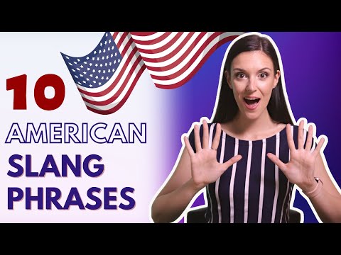 English Slang: 10 Informal American Phrases you Should Know in 2022