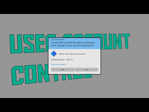 What's UAC, and why is it useful? (AKIO TV)