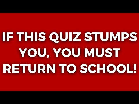 General Knowledge Trivia Quiz (Do You Have A High IQ?)