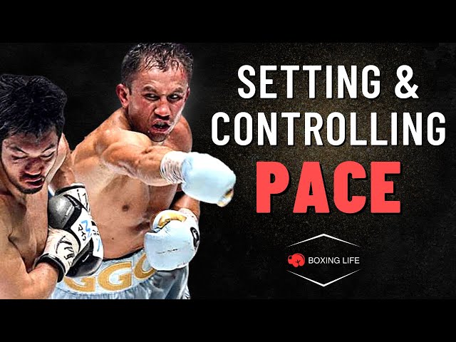 The Importance of Setting and Controlling the Pace in Boxing | Galaxy