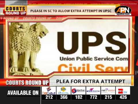 UPSC PLEA FOR EXTRA ATTEMPT: SC