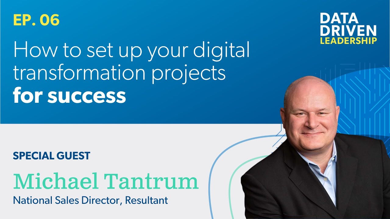 How to Set Up Your Digital Transformation Projects for Success | Data Driven Leadership