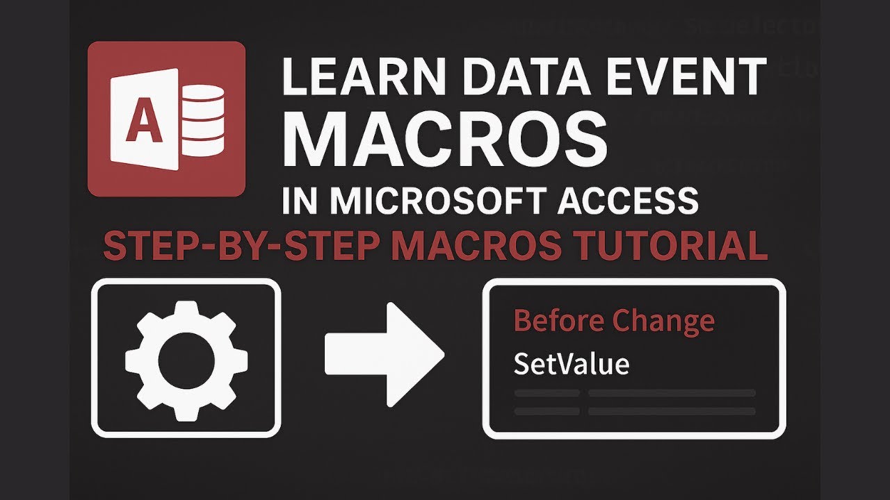 Learn Data Event Macros in Microsoft Access | Step-by-Step Macros Tutorial