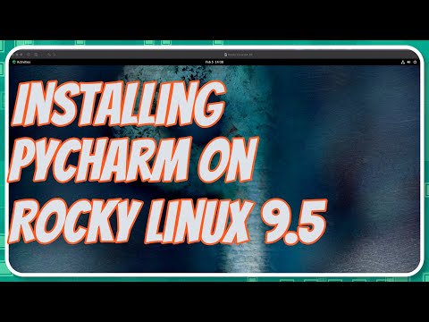 Install PyCharm on Rocky Linux 9.5