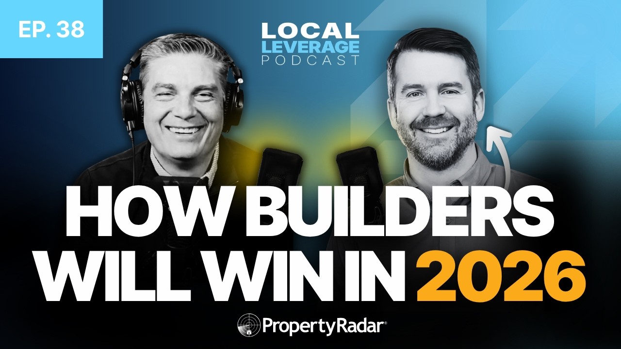 Why Buyers Are Stalling & How Builders Can Win in 2026 ft. Frank Martin | Local Leverage Ep. 38