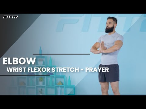 How To Do Wrist Flexor Stretch-Prayer | Exercise Video