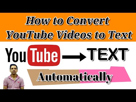 How to Convert YouTube Videos to Text | Convert Youtube Video to Text in any Language |
