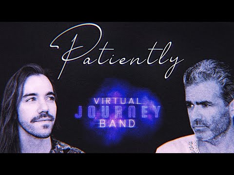 Patiently - Journey - JOURNEY UNPLUGGED