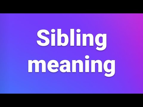 Sibling word meaning in english | definition and pronunciation of sibling word in english