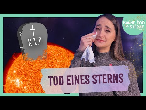 Supernova: Wenn ein Stern stirbt | Sonne, Tod & Sterne
