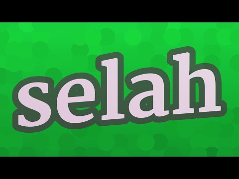 SELAH pronunciation • How to pronounce SELAH
