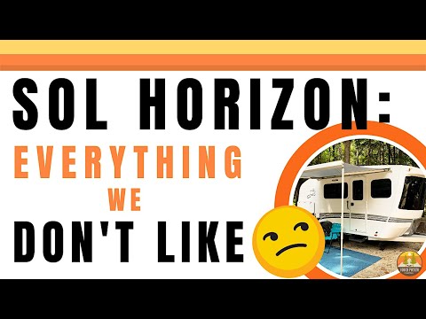What We DON'T LIKE About Our Intech Sol Horizon! All the Cons of this Small Travel Trailer