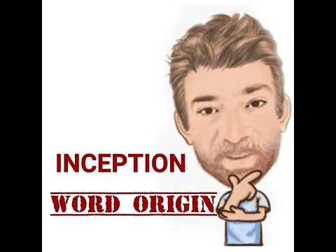 Inception - Word Origins (427) English Tutor Nick P