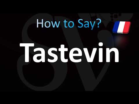 How to Pronounce ''Tastevin'' (French)