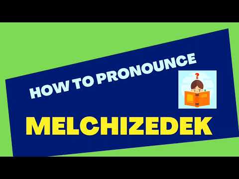 How to pronounce MELCHIZEDEK - with phonetic transcription, pictures and sentence exemples
