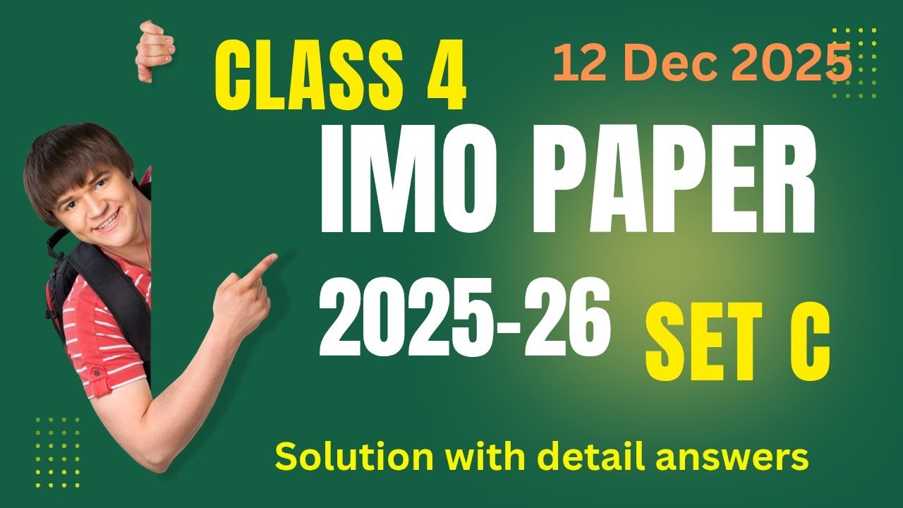 IMO Class 4 Set C 2025–26 Full Paper Solution 🔥 | Answer Key | Olympiad Maths Paper 2025-26
