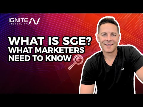 What is SGE? What Marketers NEED to Know