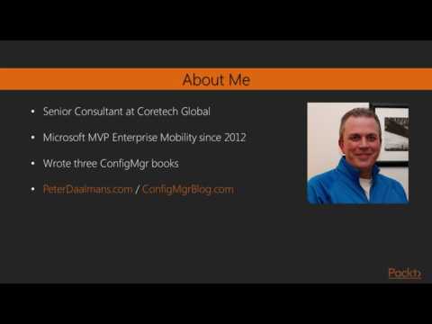 Learn Advanced Microsoft SCCM Current Branch Scenarios The Course Overview | packtpub com - Mind ...