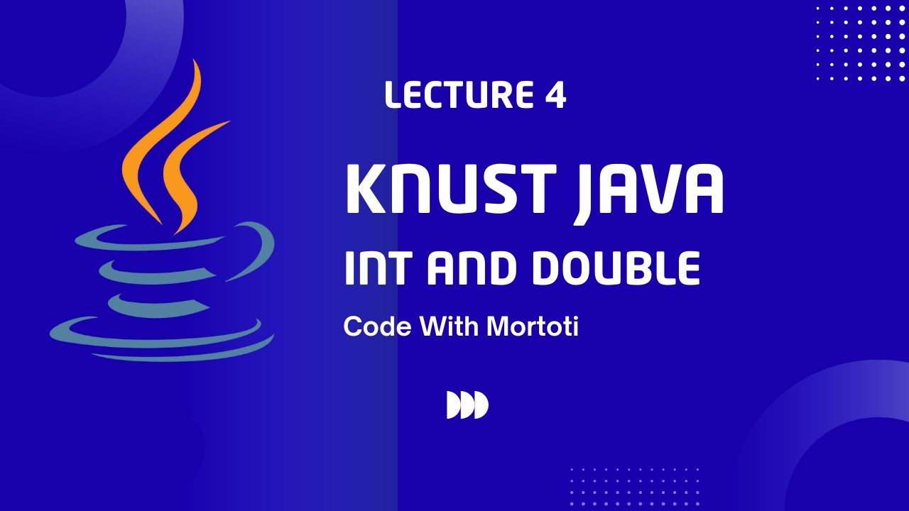 Java Numbers: int & double Explained | KNUST Java Tutorial #4 | Code with Mortoti