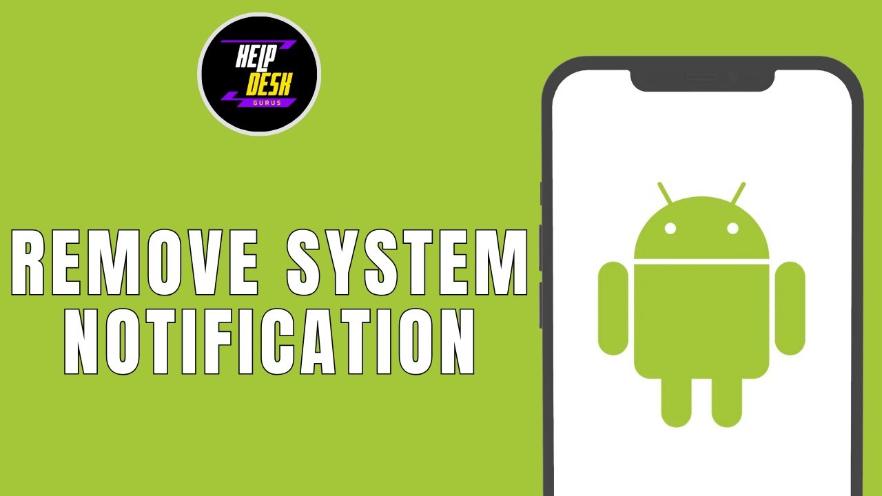 How to Remove Android System Notification
