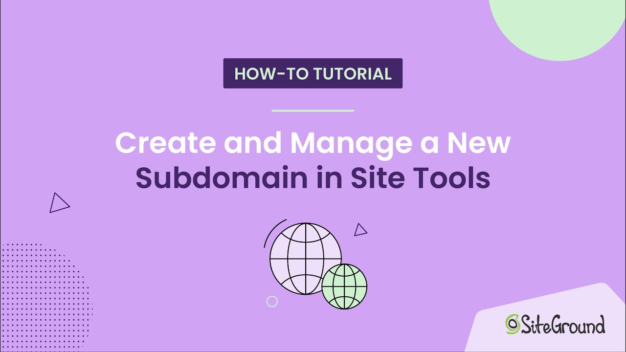 How to Create and Manage a New Subdomain in Site Tools