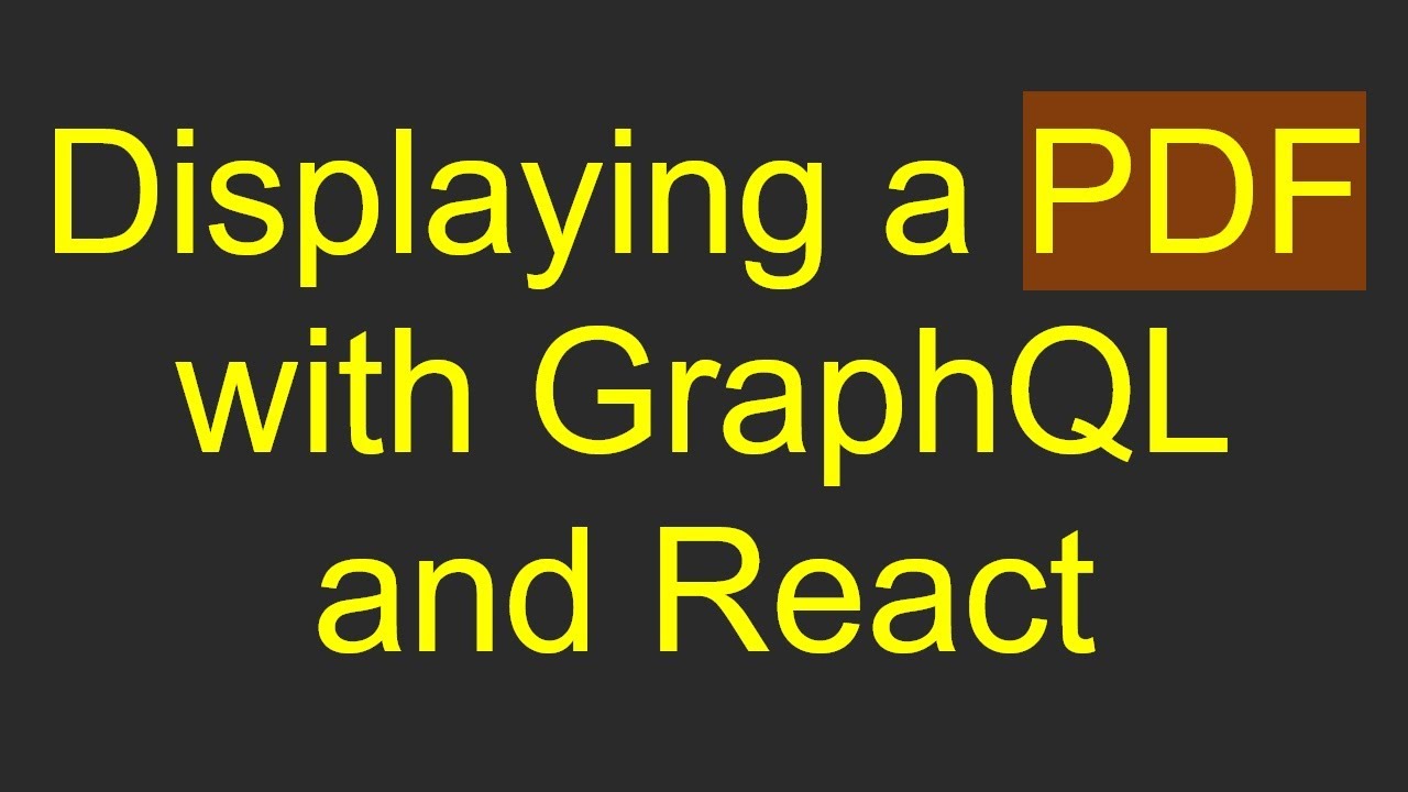 Displaying a PDF with GraphQL and React