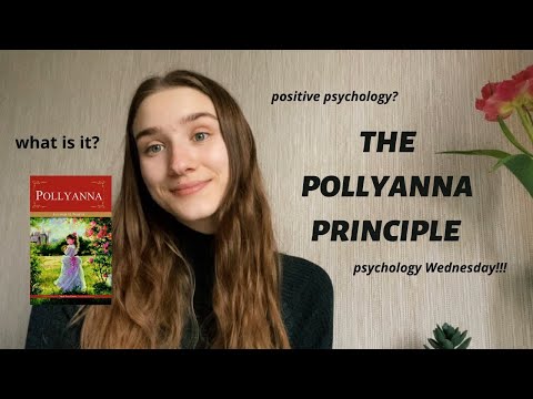 what is the pollyanna principle? - psychology wednesday