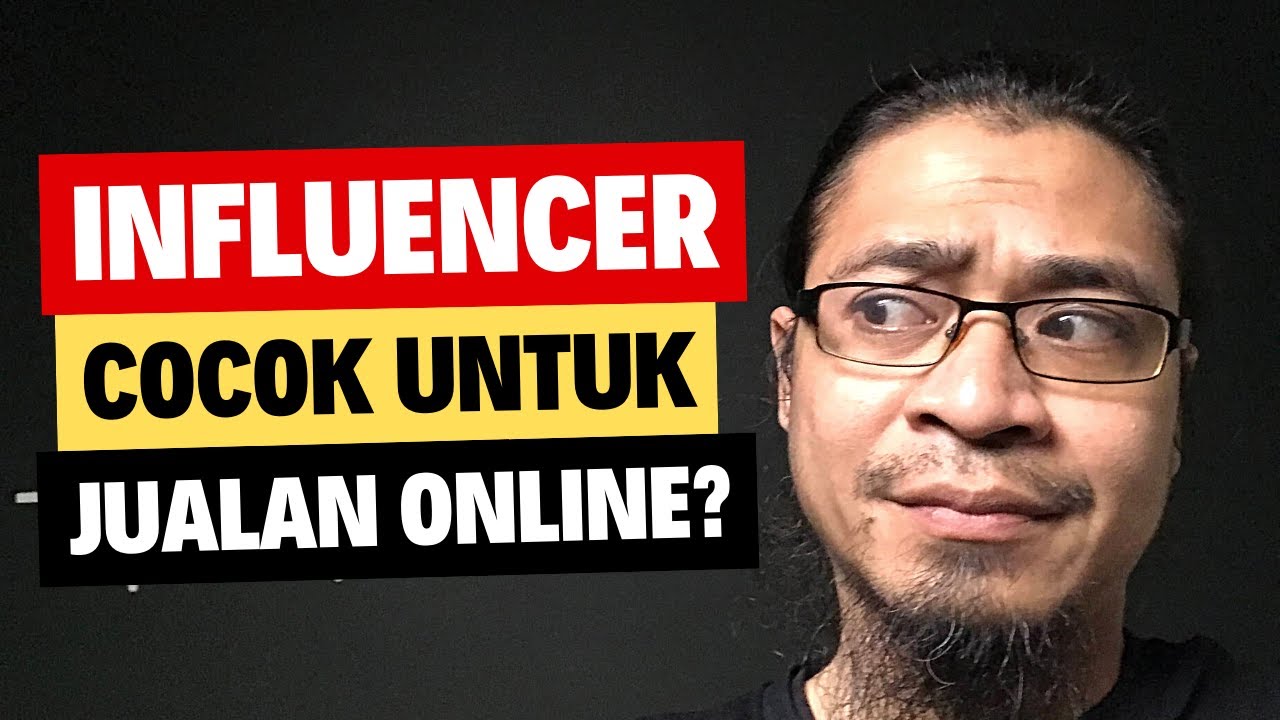 Apa Itu Influencer? Apakah Cocok Untuk Jualan Online?