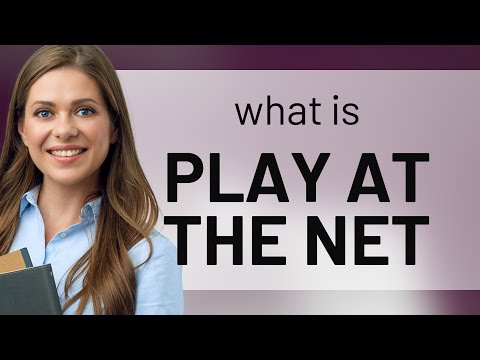 Play at the Net: Unraveling the Meaning in English