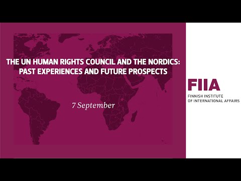 The UN Human Rights Council and the Nordics: Past Experiences and Future Prospects