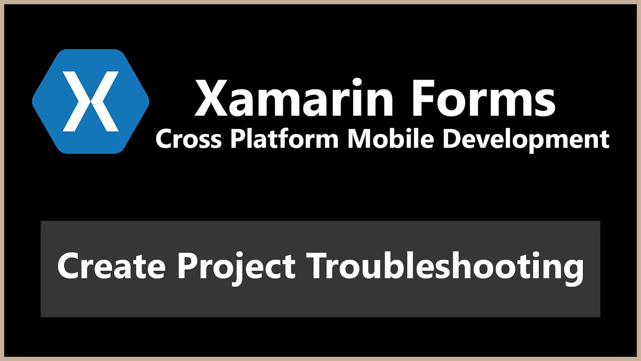 How to Make a Mobile App - Project Troubleshooting | Xamarin Forms C# Android iOS Tutorial
